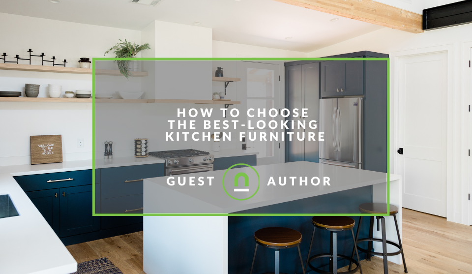 How To Choose The Best-Looking Kitchen Furniture - nichemarket How To Choose The Best-Looking Kitchen Furniture - nichemarket