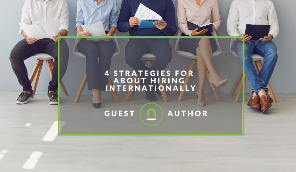 4 Strategies For About Hiring Internationally - nichemarket 4 Strategies For About Hiring Internationally - nichemarket