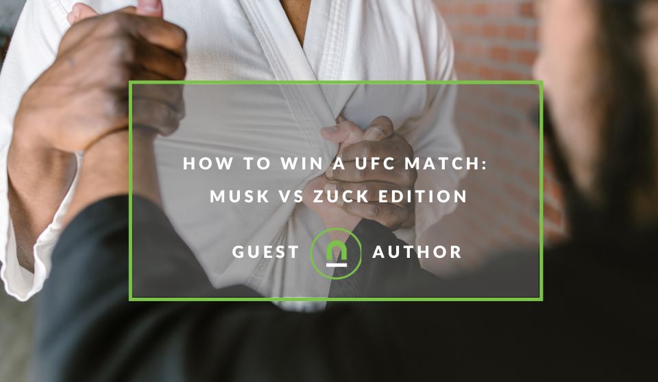 How to Win a UFC Match: Musk vs Zuck Edition - nichemarket